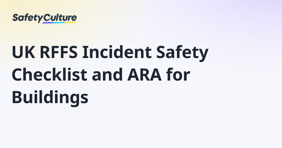 UK RFFS Incident Safety Checklist and ARA for Buildings | Free Template