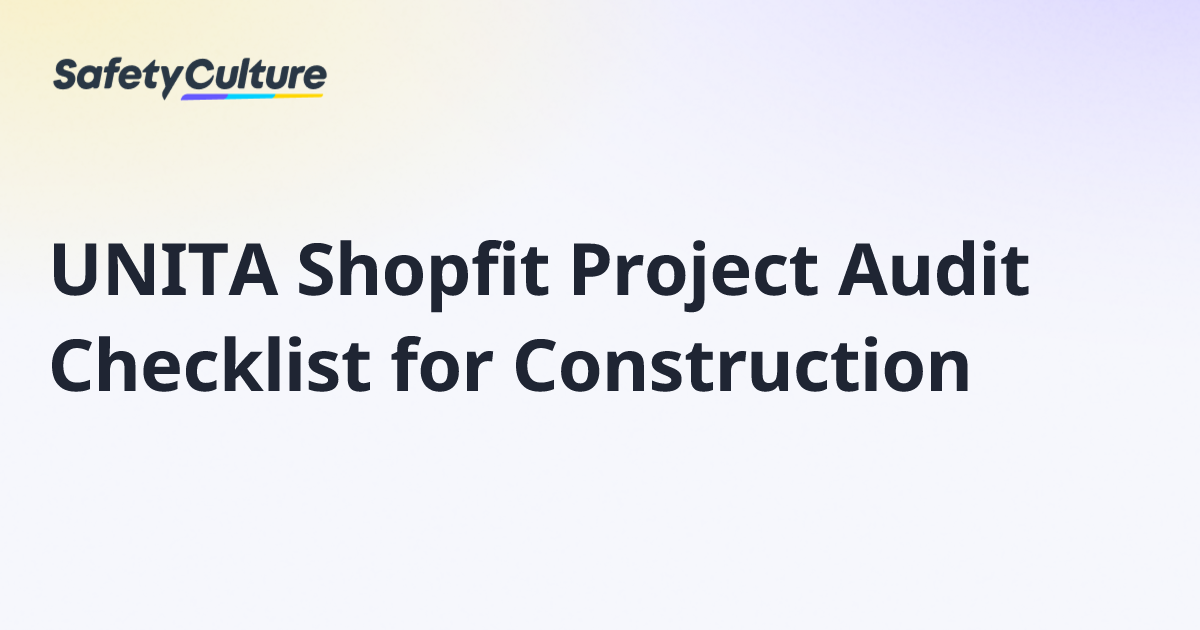 UNITA Shopfit Project Audit Checklist for Construction | Free Template
