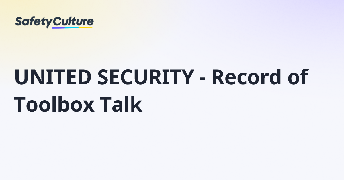UNITED SECURITY - Record of Toolbox Talk | Free Template