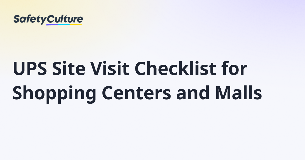 UPS Site Visit Checklist for Shopping Centers and Malls | Free Template