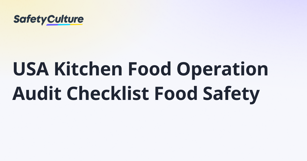 USA Kitchen Food Operation Audit Checklist Food Safety | Free Template