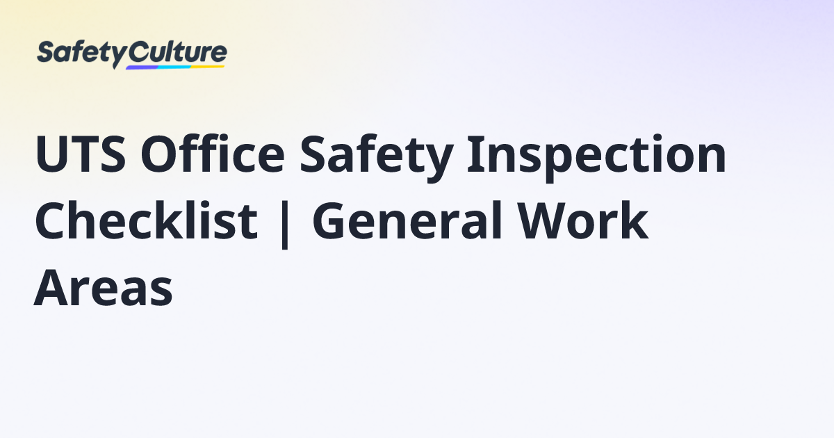 UTS Office Safety Inspection Checklist | General Work Areas | Free Template