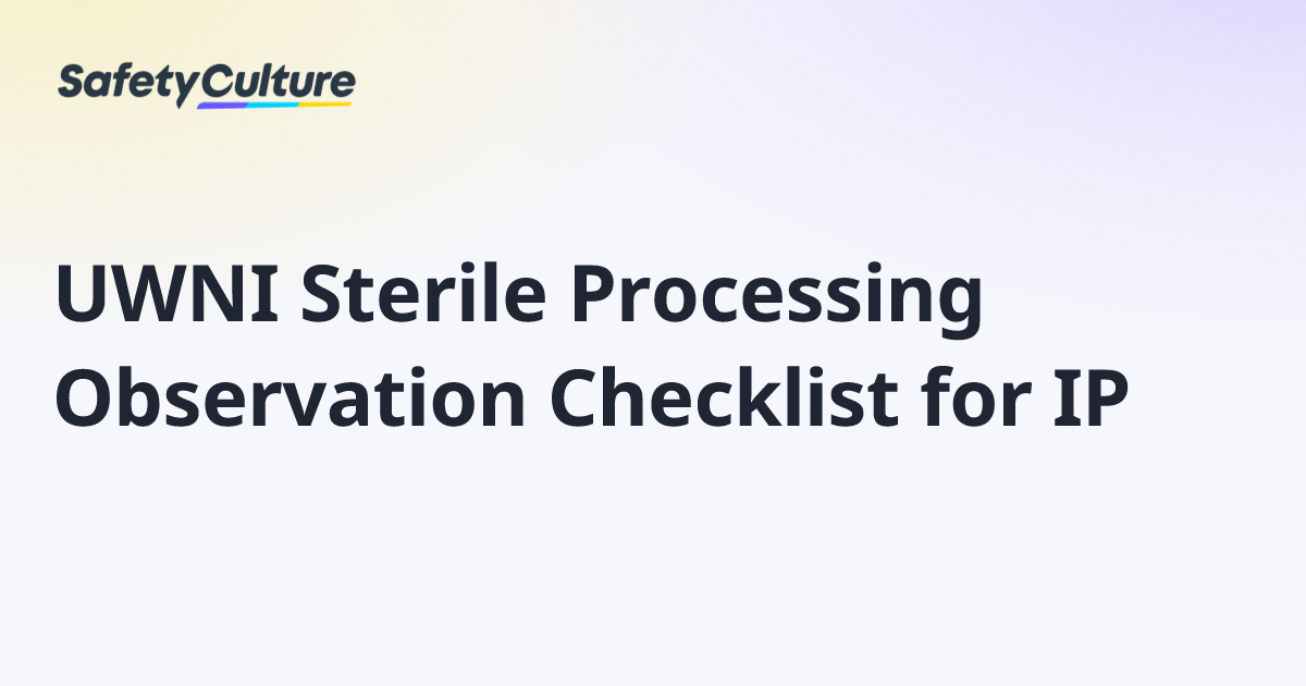 UWNI Sterile Processing Observation Checklist for IP | Free Template