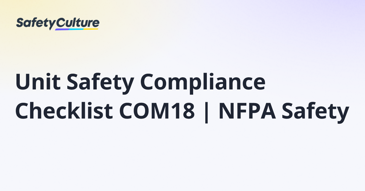 Unit Safety Compliance Checklist COM18 | NFPA Safety | Free Template
