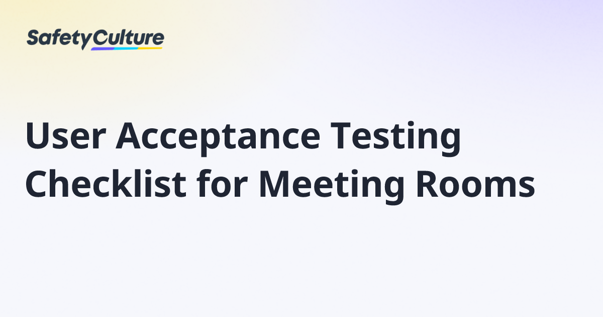 User Acceptance Testing Checklist for Meeting Rooms | Free Template