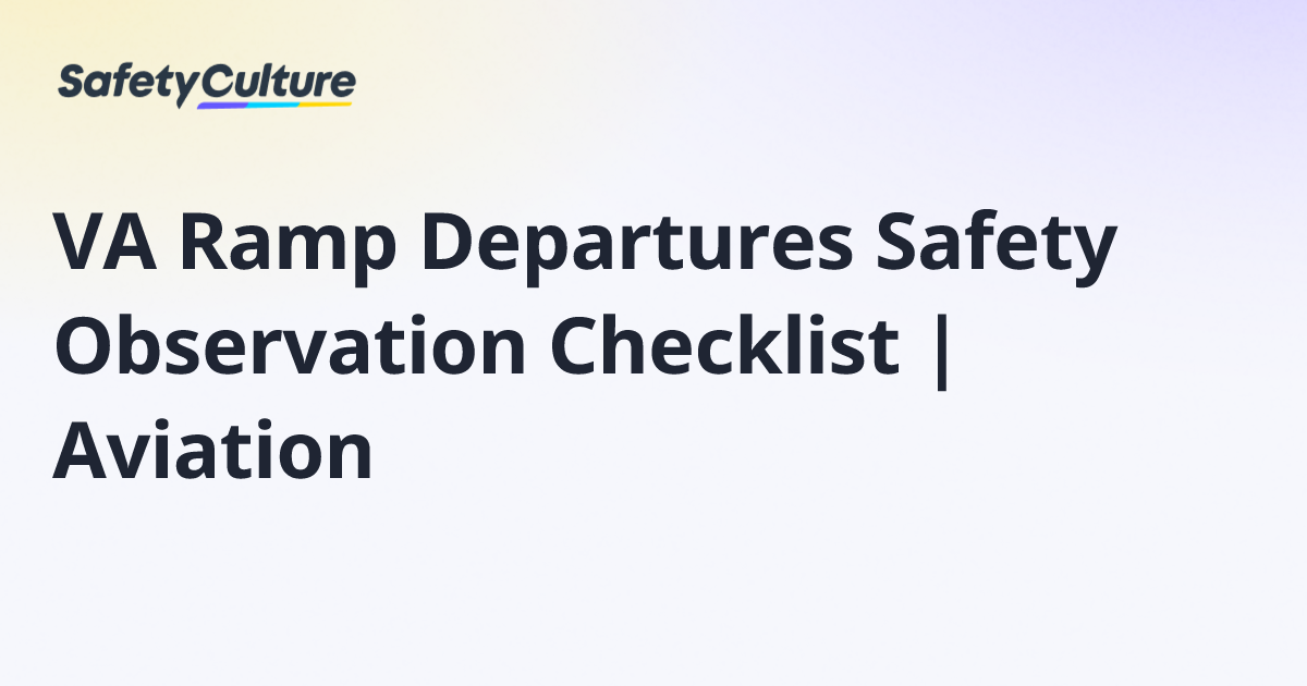VA Ramp Departures Safety Observation Checklist | Aviation | Free Template