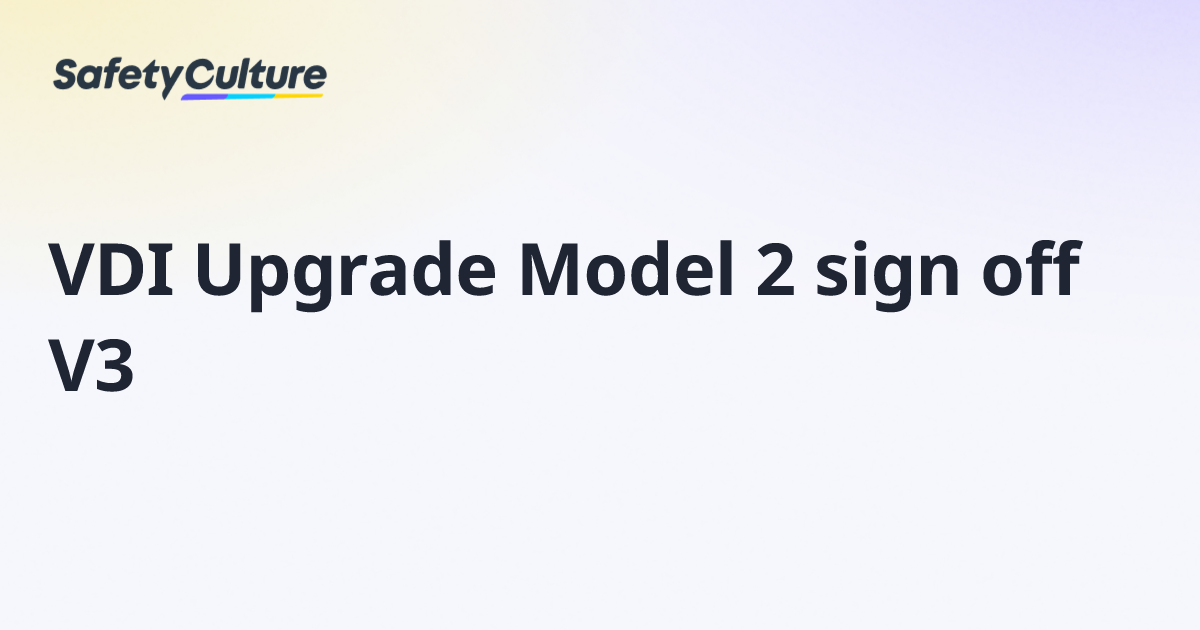 VDI Upgrade Model 2 sign off V3 | Free Template