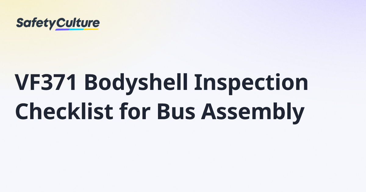 VF371 Bodyshell Inspection Checklist for Bus Assembly | Free Template