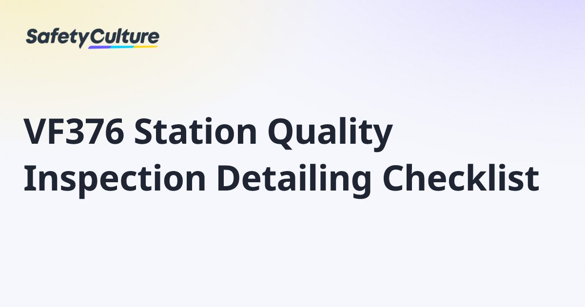 VF376 Station Quality Inspection Detailing Checklist | Free Template