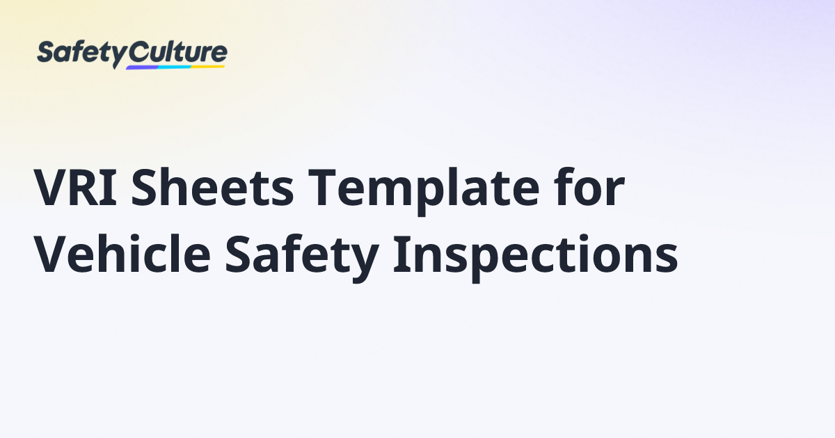 VRI Sheets Template for Vehicle Safety Inspections | Free Template