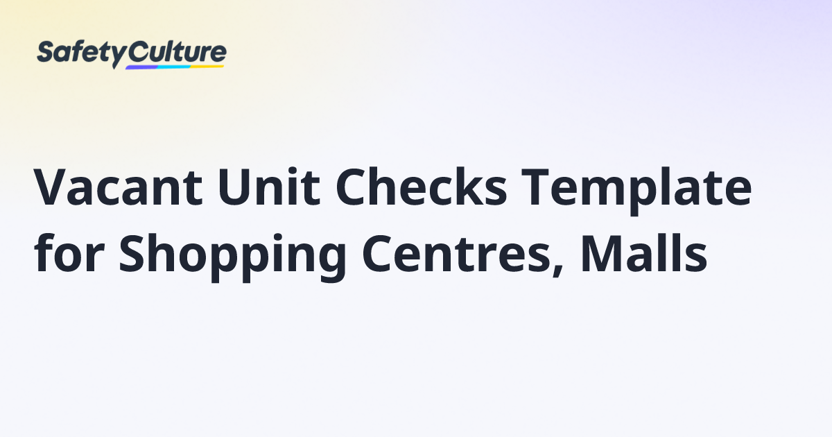 Vacant Unit Checks Template for Shopping Centres, Malls | Free Template