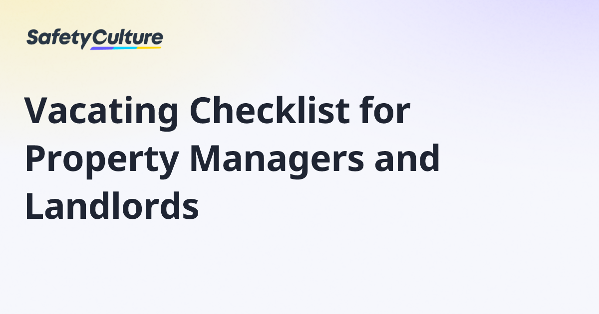 Vacating Checklist for Property Managers and Landlords | Free Template