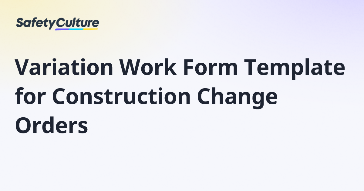 Variation Work Form Template for Construction Change Orders | Free Template