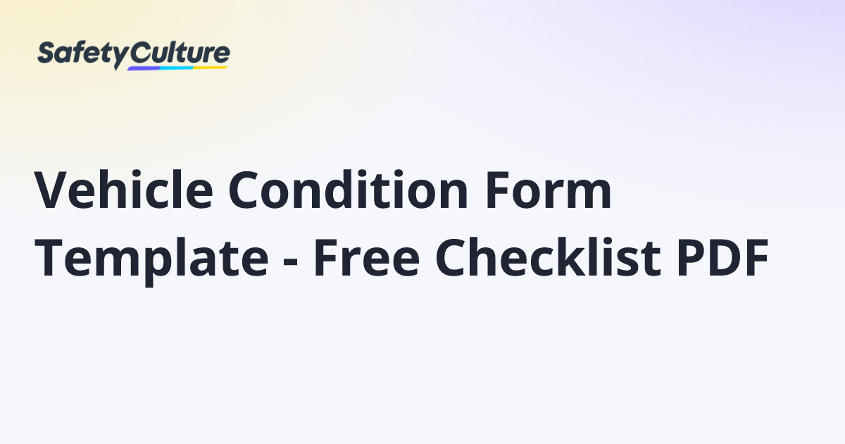 Vehicle Condition Form Template - Free Checklist PDF | Free Template