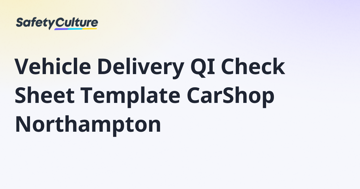 Vehicle Delivery QI Check Sheet Template CarShop Northampton | Free ...