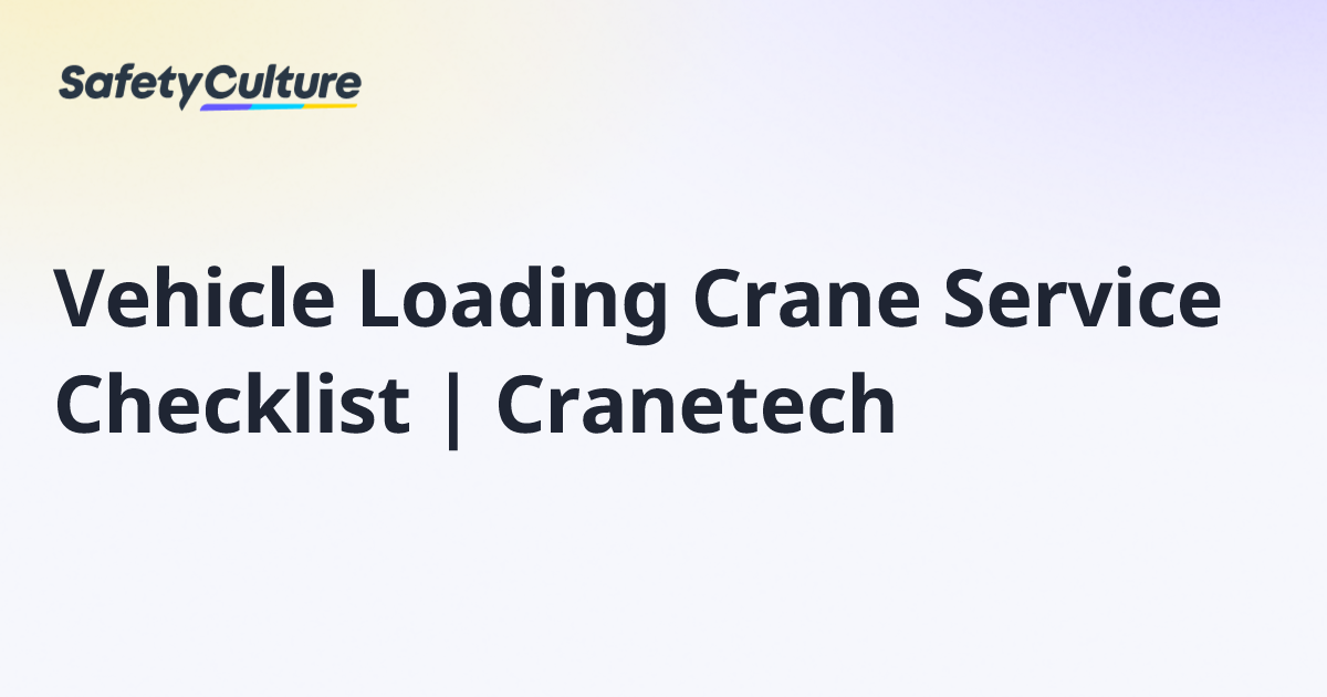 Vehicle Loading Crane Service Checklist | Cranetech | Free Template