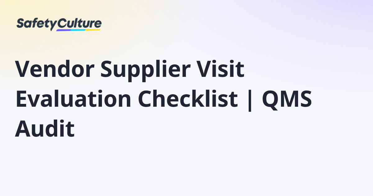 Vendor Supplier Visit Evaluation Checklist | QMS Audit | Free Template