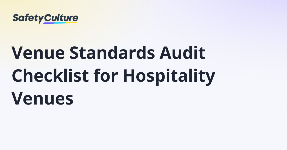 Venue Standards Audit Checklist for Hospitality Venues | Free Template