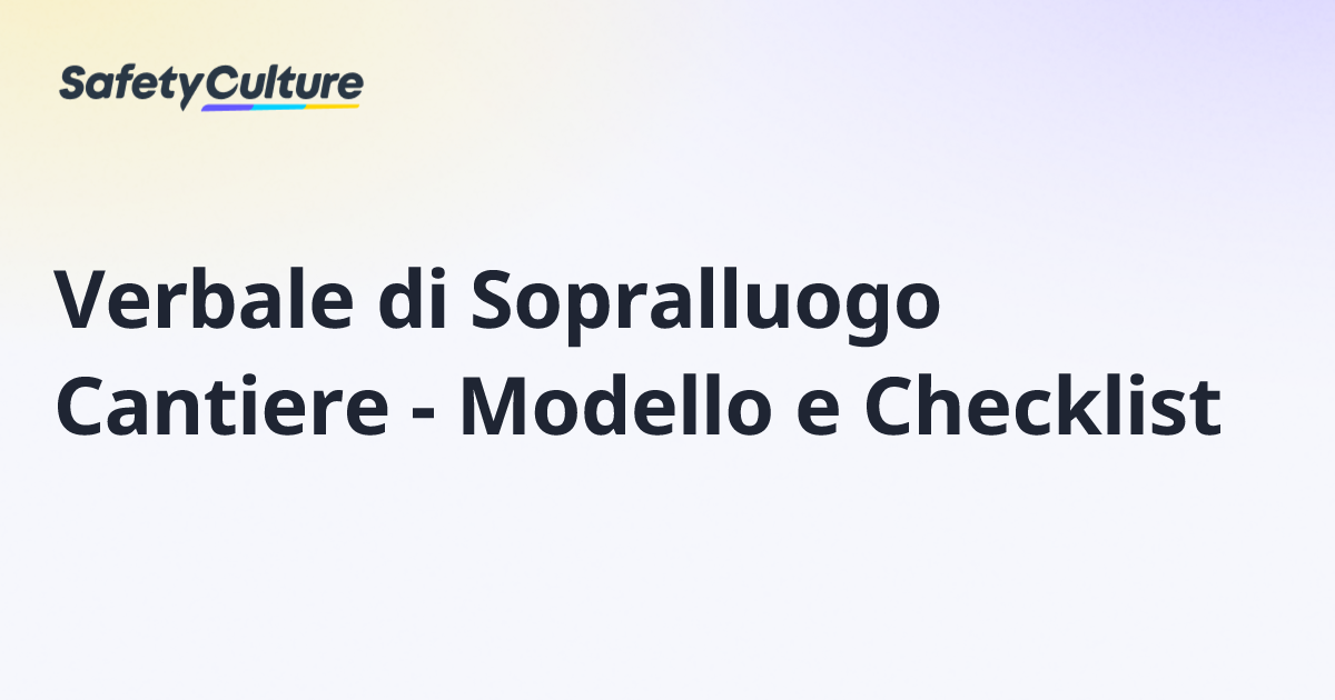 Verbale di Sopralluogo Cantiere - Modello e Checklist | Free Template