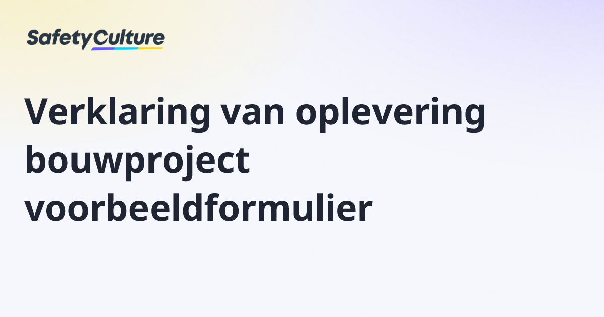 Verklaring van oplevering bouwproject voorbeeldformulier | Free Template
