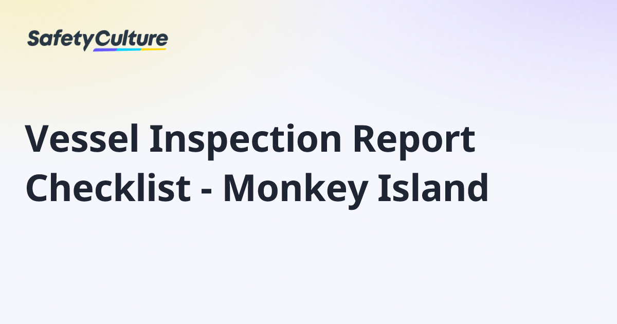 Vessel Inspection Report Checklist - Monkey Island | Free Template