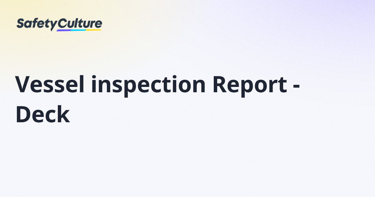 Vessel inspection Report - Deck | Free Template