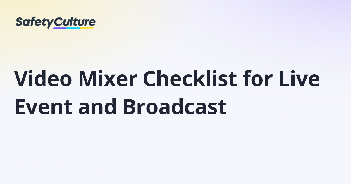 Video Mixer Checklist for Live Event and Broadcast | Free Template