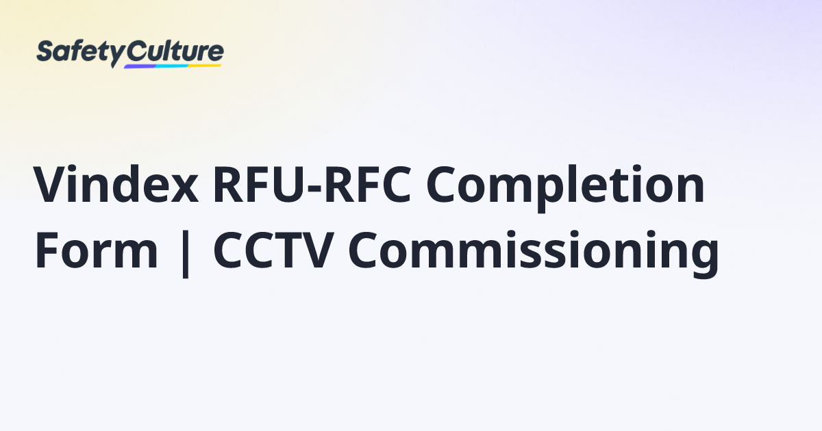 Vindex RFU-RFC Completion Form | CCTV Commissioning | Free Template