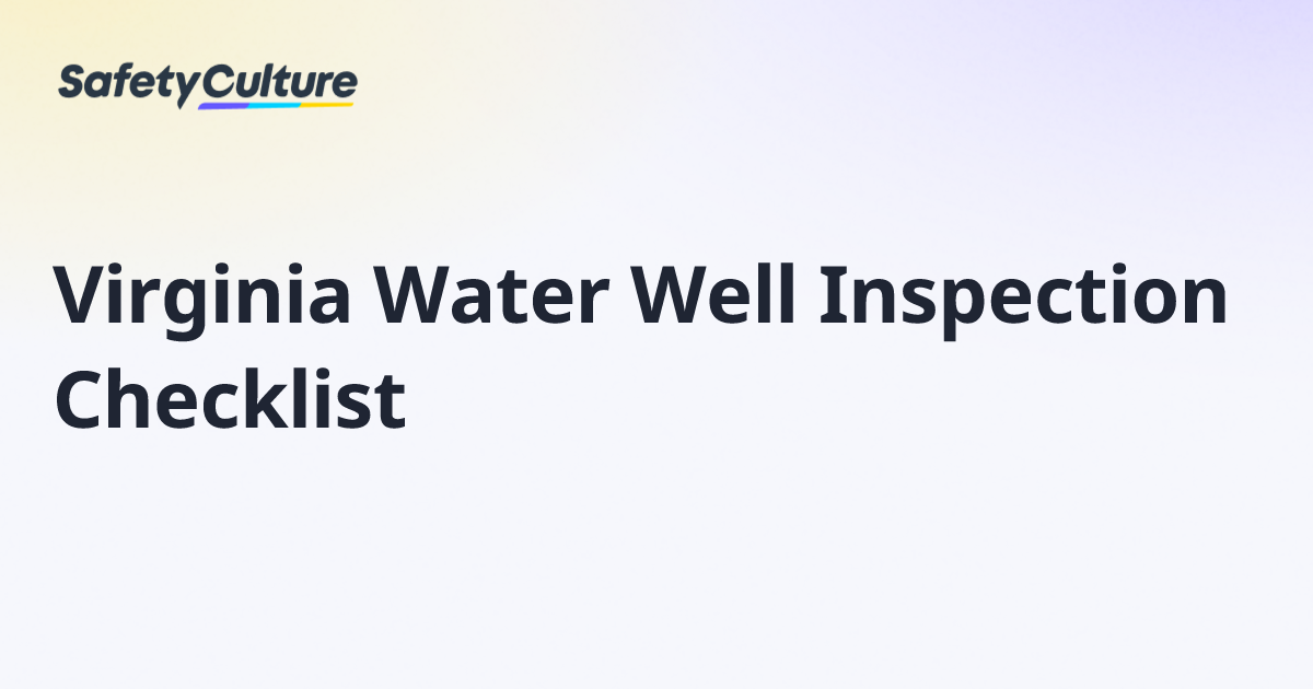 Virginia Water Well Inspection Checklist | Free Template