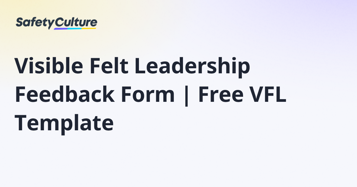 Visible Felt Leadership Feedback Form | Free VFL Template | Free Template
