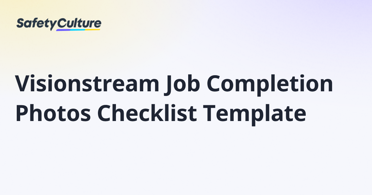 Visionstream Job Completion Photos Checklist Template | Free Template