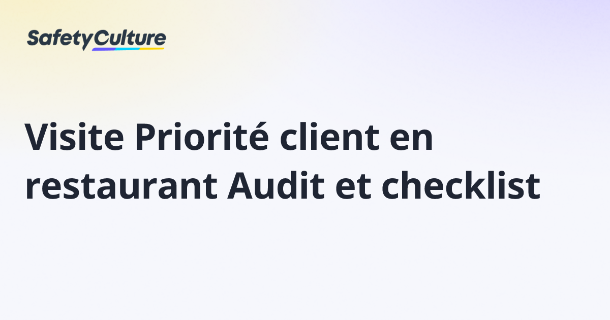 Visite Priorité client en restaurant Audit et checklist | Free Template