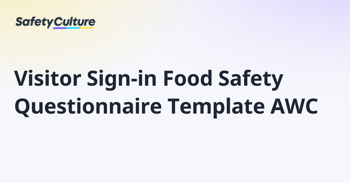 Visitor Sign-in Food Safety Questionnaire Template AWC | Free Template