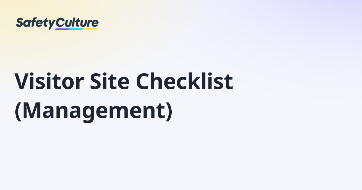 Visitor Site Checklist (Management) | Free Template