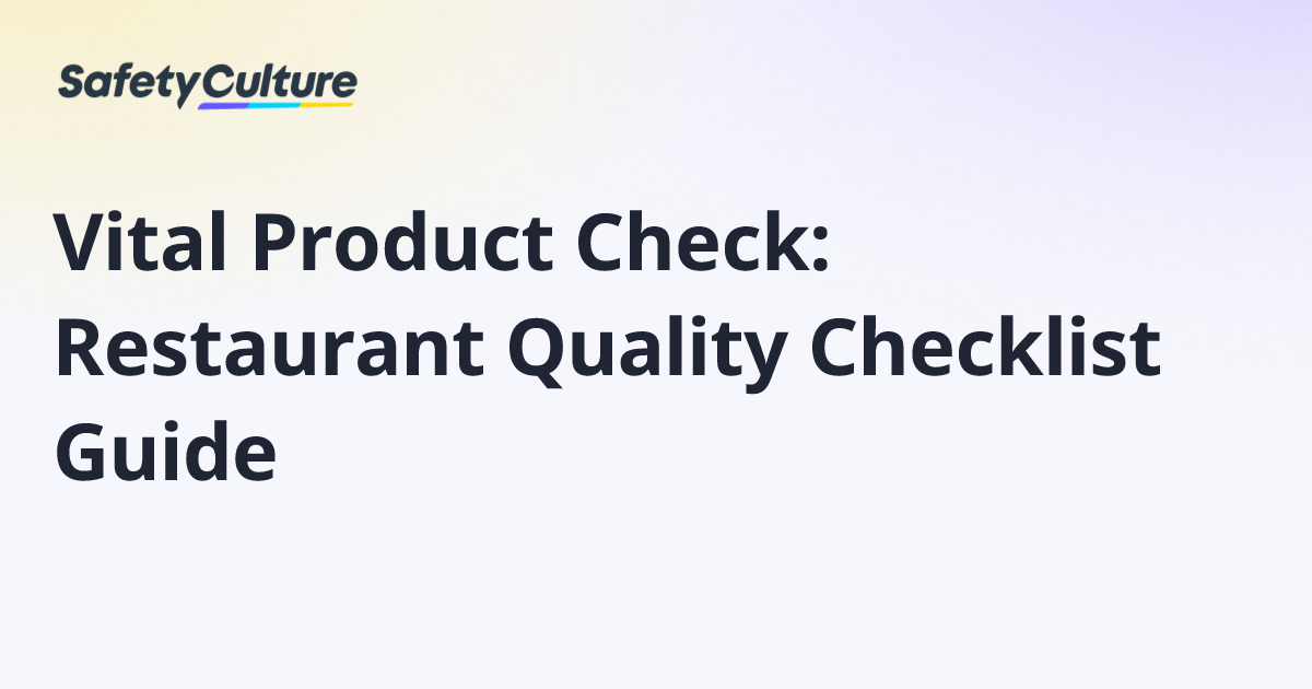 Vital Product Check: Restaurant Quality Checklist Guide | Free Template