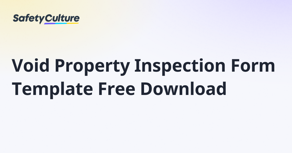 Void Property Inspection Form Template Free Download | Free Template