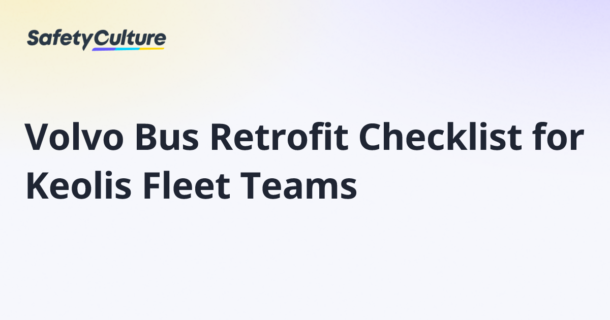 Volvo Bus Retrofit Checklist for Keolis Fleet Teams | Free Template