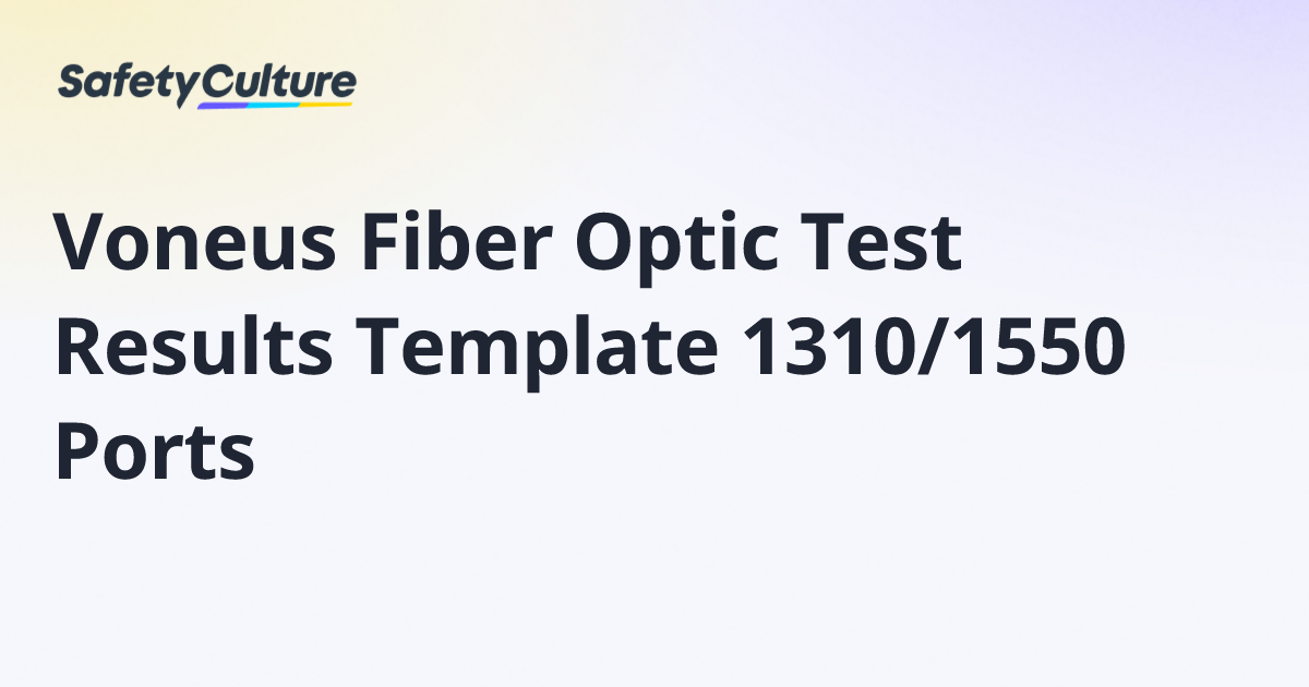 Voneus Fiber Optic Test Results Template 1310/1550 Ports | Free Template