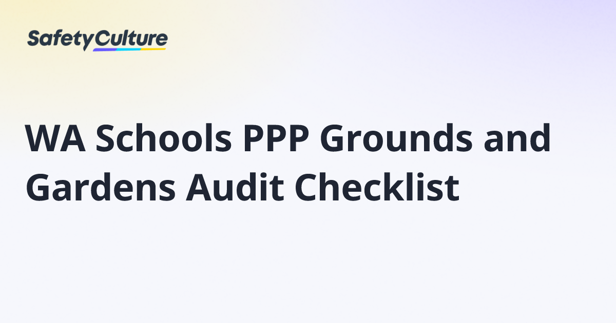 WA Schools PPP Grounds and Gardens Audit Checklist | Free Template