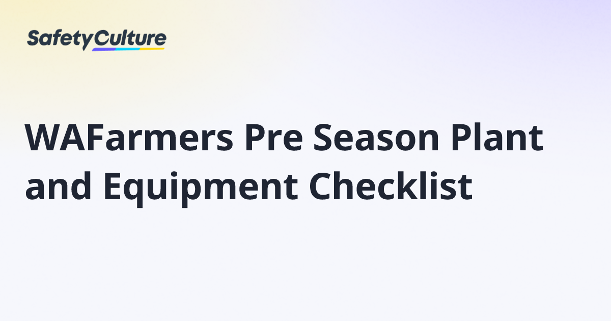 WAFarmers Pre Season Plant and Equipment Checklist | Free Template