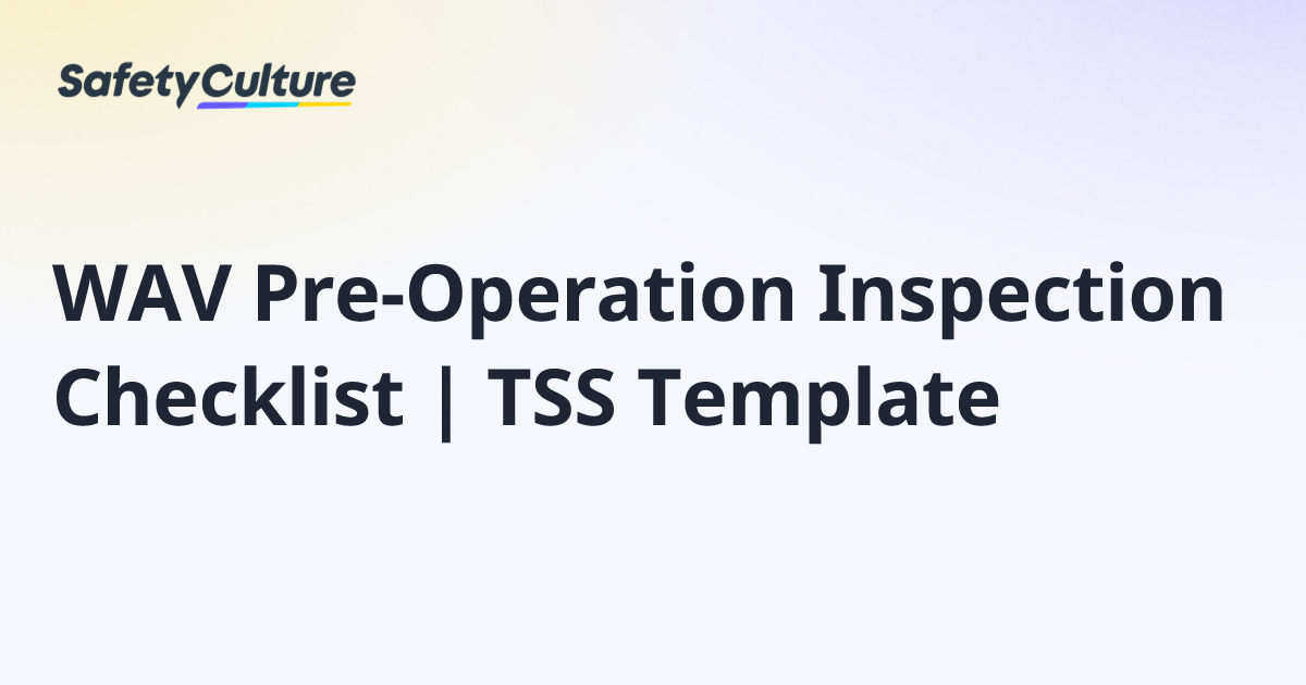 WAV Pre-Operation Inspection Checklist | TSS Template | Free Template