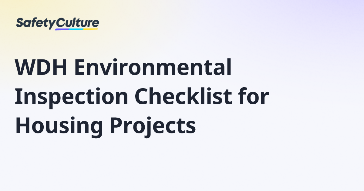 WDH Environmental Inspection Checklist for Housing Projects | Free Template
