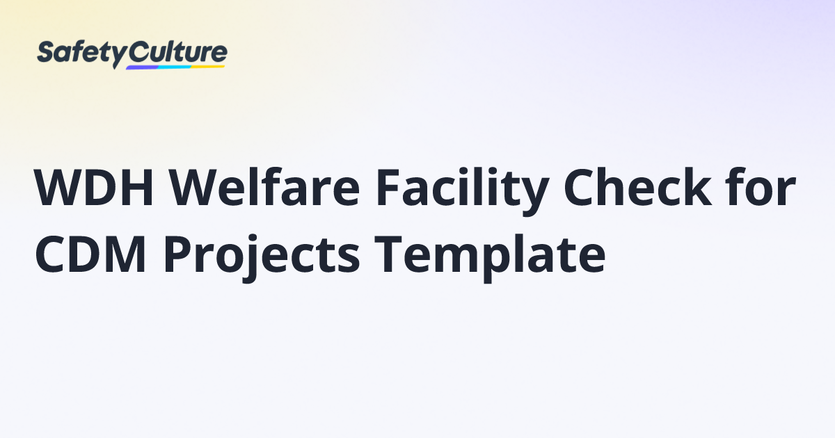 WDH Welfare Facility Check for CDM Projects Template | Free Template