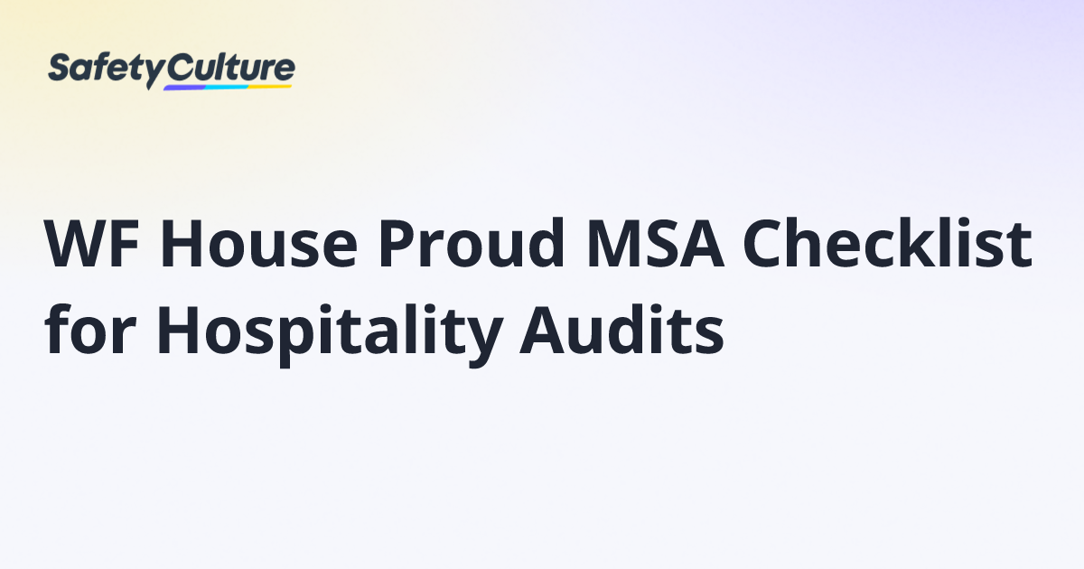 WF House Proud MSA Checklist for Hospitality Audits | Free Template