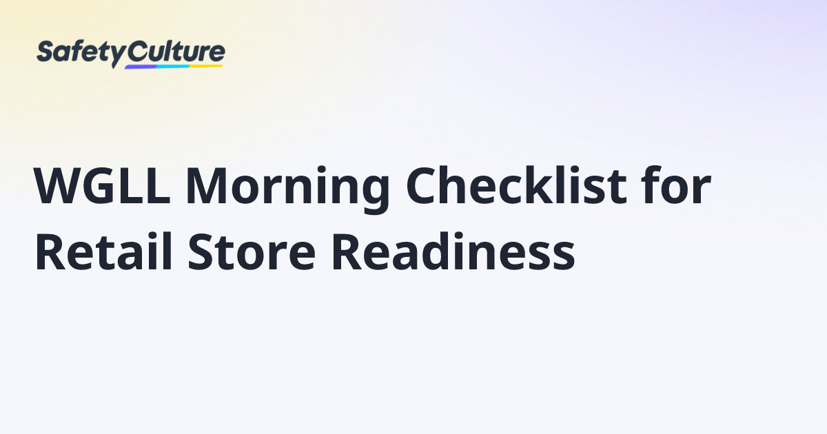 WGLL Morning Checklist for Retail Store Readiness | Free Template