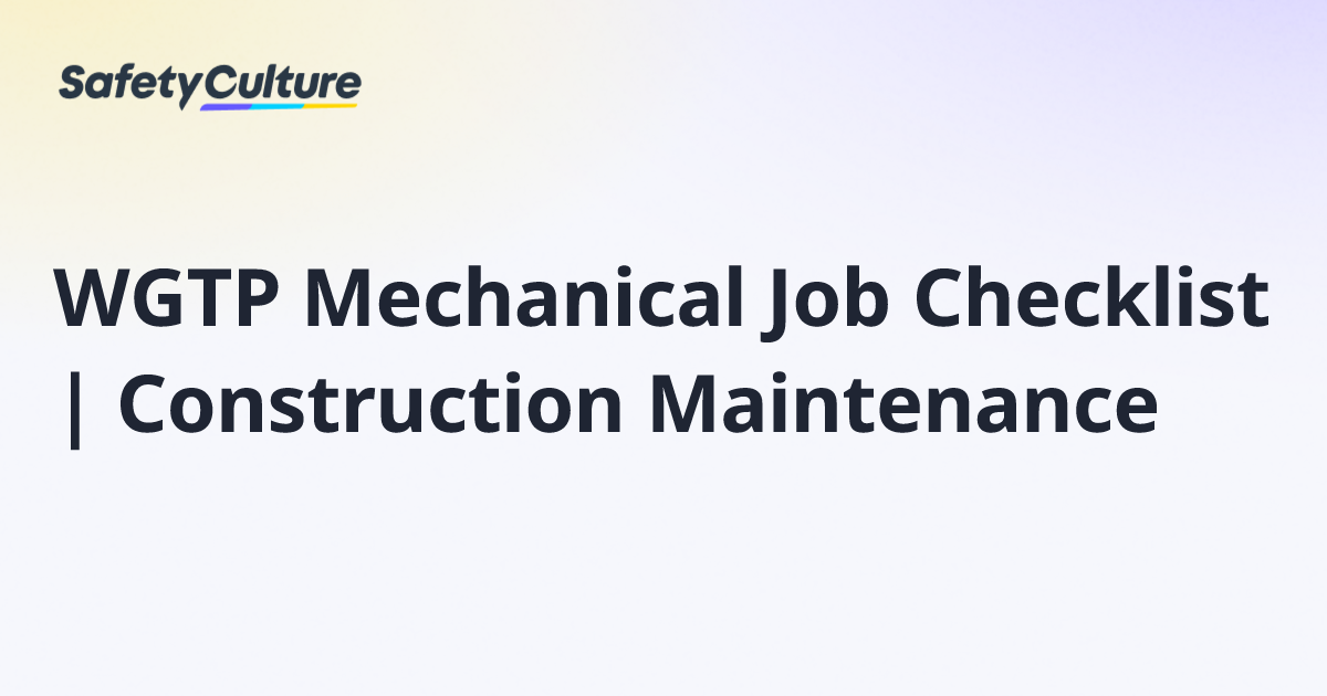 WGTP Mechanical Job Checklist | Construction Maintenance | Free Template