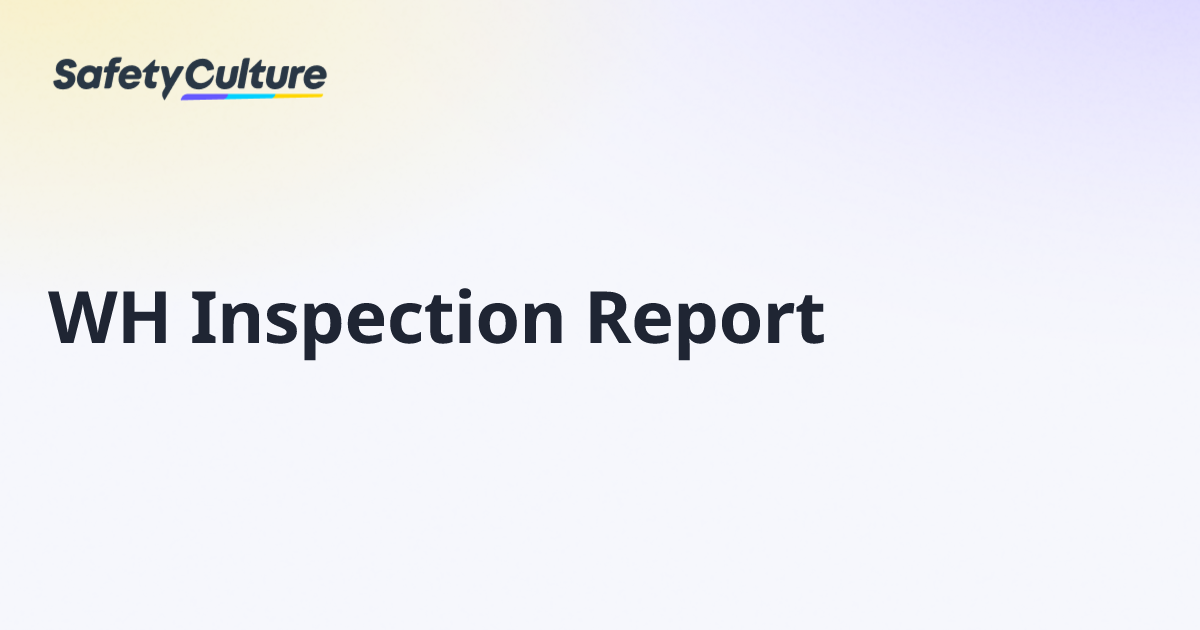 WH Inspection Report | Free Template