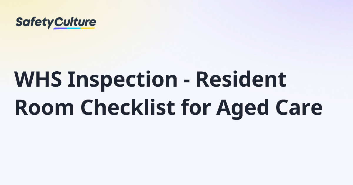 WHS Inspection - Resident Room Checklist for Aged Care | Free Template