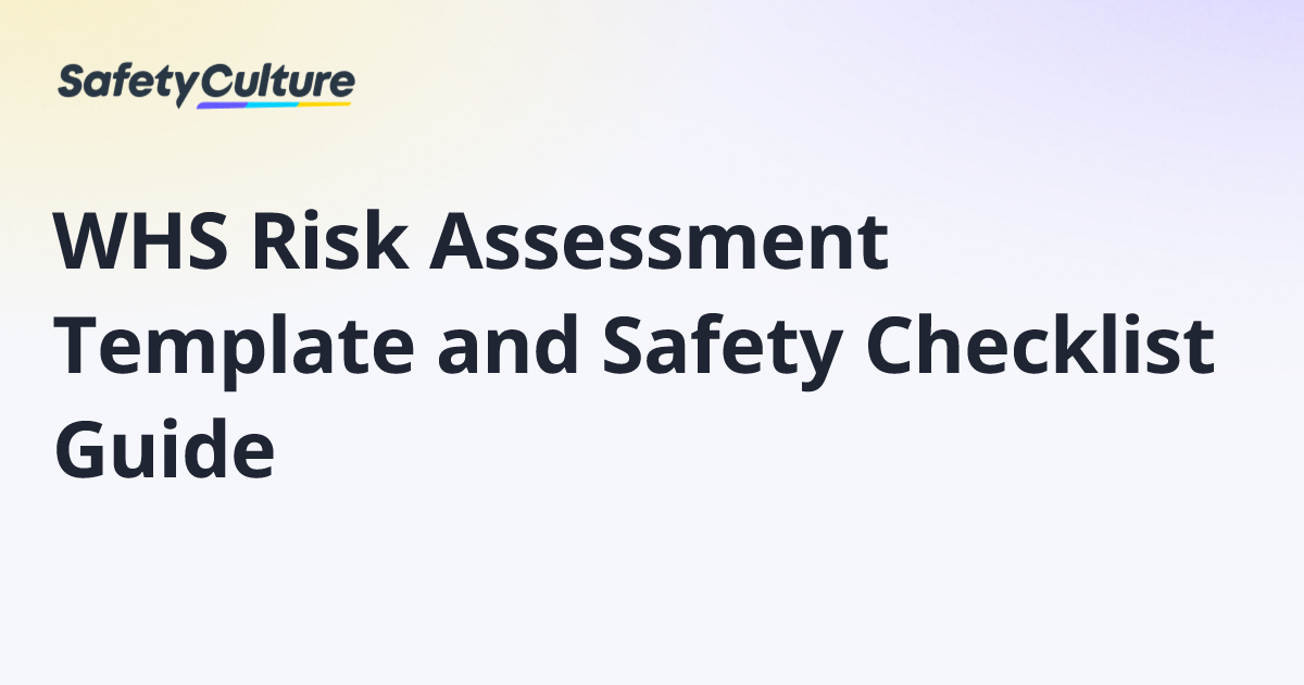 WHS Risk Assessment Template and Safety Checklist Guide | Free Template
