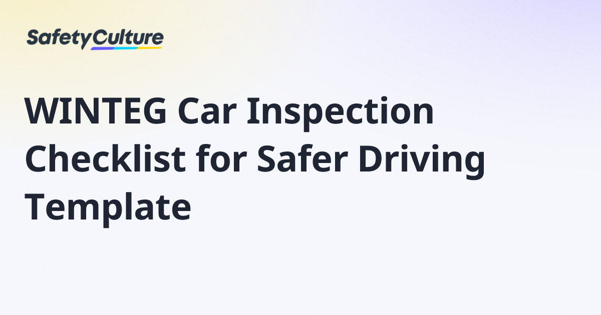 WINTEG Car Inspection Checklist for Safer Driving Template | Free Template